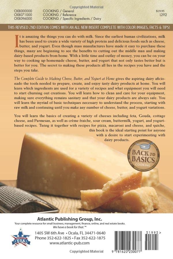 The Complete Guide to Making Cheese, Butter, and Yogurt At Home Everything You Need to Know Explained Simply Revised 2nd Edition (Back to Basics)