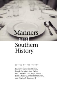 manners and southern history (chancellor porter l. fortune symposium in southern history series)