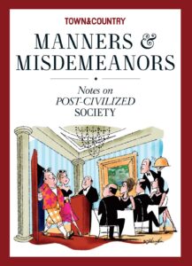 town & country manners & misdemeanors: notes on post-civilized society