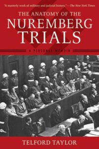 the anatomy of the nuremberg trials: a personal memoir