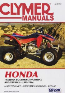 honda trx400ex fourtrax/sportrax and trx400x 1999-2014 (clymer manuals)