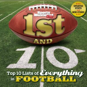 1st and 10 (revised and updated): top 10 lists of everything in football (sports illustrated kids top 10 lists)