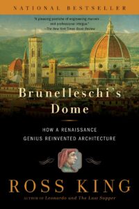 brunelleschi's dome: how a renaissance genius reinvented architecture