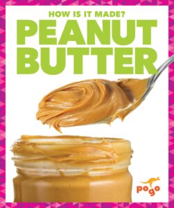 peanut butter (how is it made?)