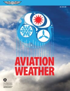 aviation weather: faa advisory circular (ac) 00-6b (faa handbooks series)