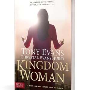 Kingdom Woman: Embracing Your Purpose, Power, and Possibilities