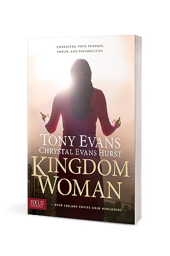 Kingdom Woman: Embracing Your Purpose, Power, and Possibilities