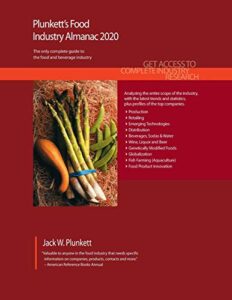 plunkett's food industry almanac 2020: food industry market research, statistics, trends and leading companies