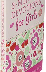 3-Minute Devotions for Girls: 180 Inspirational Readings for Young Hearts