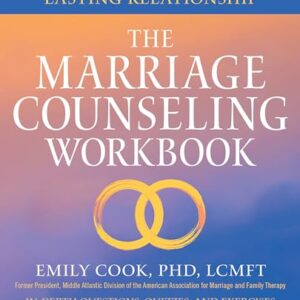 The Marriage Counseling Workbook: 8 Steps to a Strong and Lasting Relationship