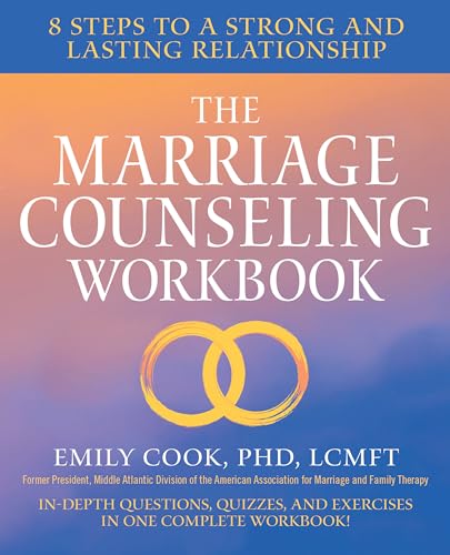 The Marriage Counseling Workbook: 8 Steps to a Strong and Lasting Relationship