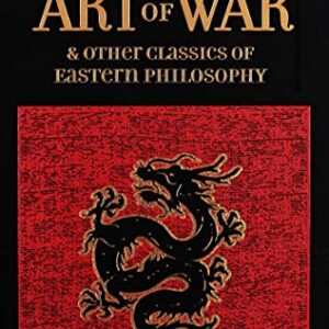 The Art of War & Other Classics of Eastern Philosophy (Leather-bound Classics)