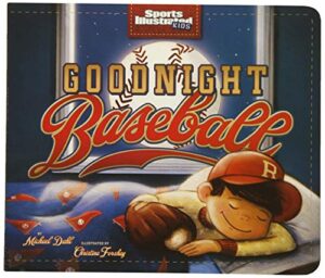 goodnight baseball (sports illustrated kids bedtime books)