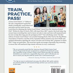 Canine Good Citizen: The Official AKC Guide, 2nd Edition: Ten Essential Skills Every Well-Mannered Dog Should Know (CompanionHouse) How to Train, Practice, and Pass the American Kennel Club's CGC Test