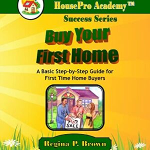 Buy Your First Home (Paperback)