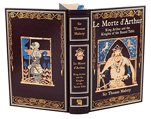 Le Morte d'Arthur: King Arthur and the Knights of the Round Table (Leather-bound Classics)