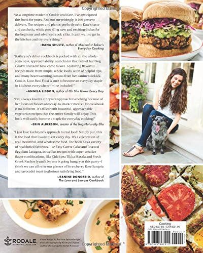 Love Real Food: More Than 100 Feel-Good Vegetarian Favorites to Delight the Senses and Nourish the Body: A Cookbook