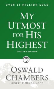 my utmost for his highest: updated language paperback (authorized oswald chambers publications)