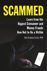 scammed: learn from the biggest consumer and money frauds how not to be a victim