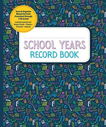 School Years Record Book: Capture and Organize Memories from Preschool through 12th Grade (Reader's Digest)