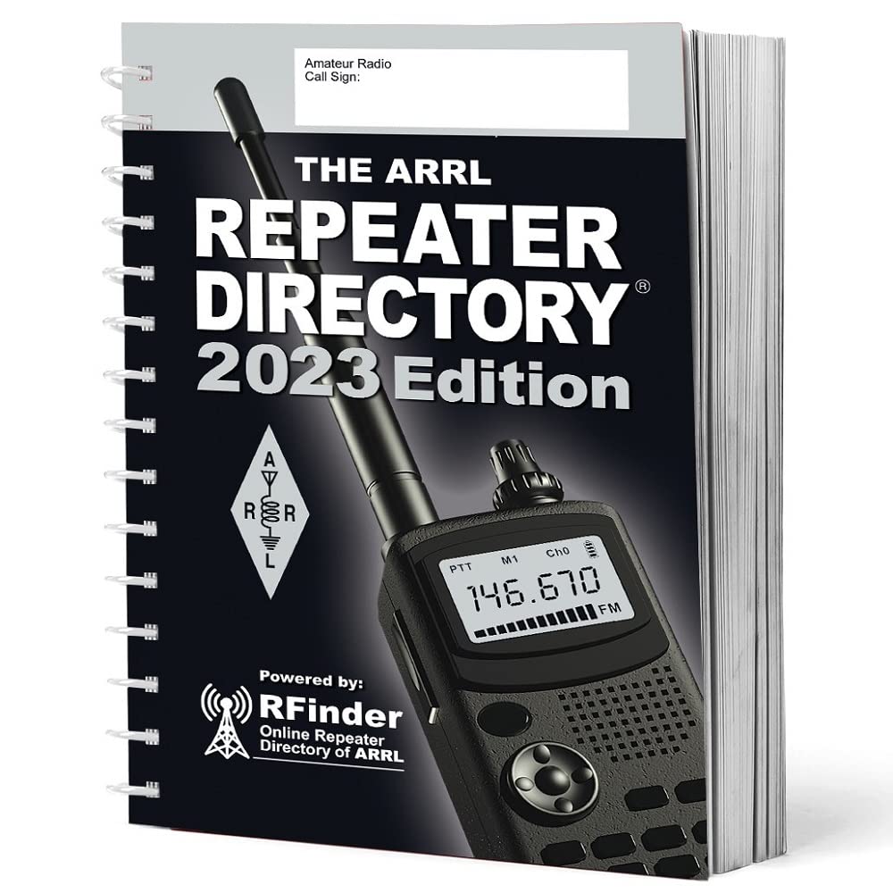 ARRL Repeater Directory 2023 Edition - World’s Largest Printed Directory of Repeater Systems