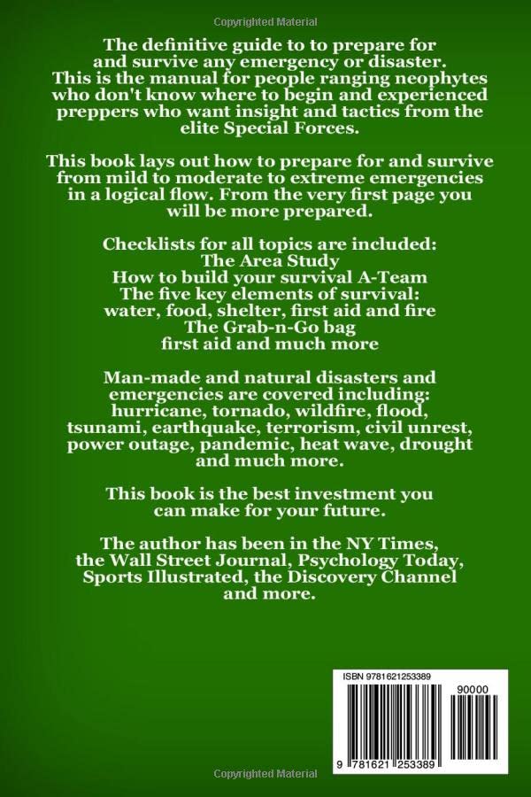 The Green Beret Preparation and Survival Guide: A Common Sense, Step-By-Step Handbook To Prepare For and Survive Any Emergency (The Green Beret Guide)