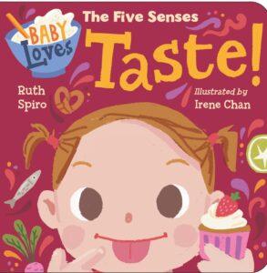 baby loves the five senses: taste! (baby loves science)