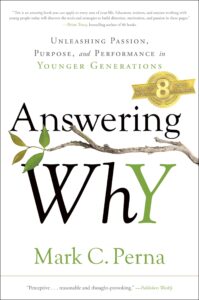 answering why: unleashing passion, purpose, and performance in younger generations