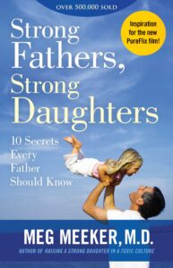 strong fathers, strong daughters: 10 secrets every father should know