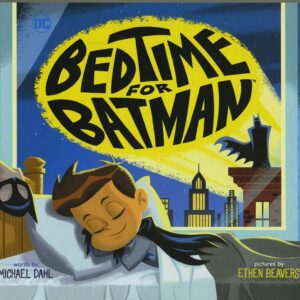 Bedtime for Batman (DC Super Heroes)