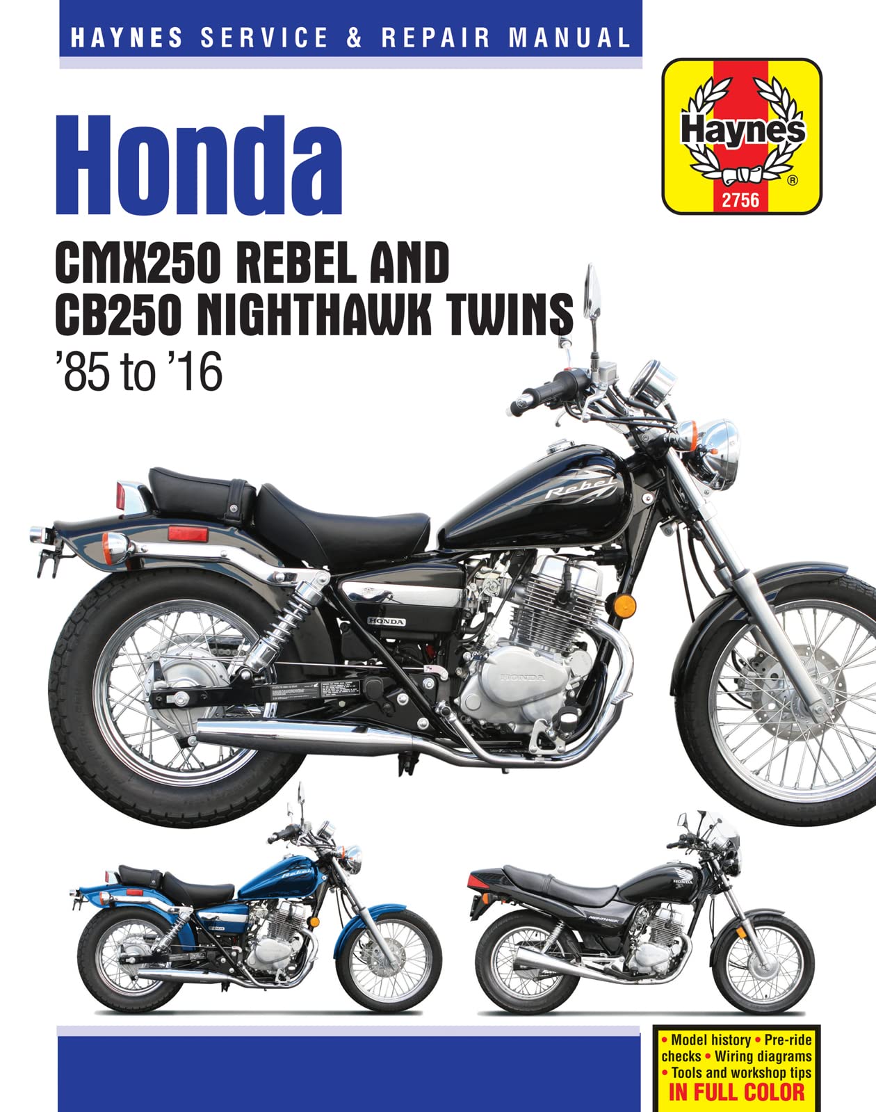 Honda CMX250 Rebel & CB250 Nighthawk Twins (85 - 16) Haynes Manual (Paperback)