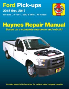 ford pick-ups 2015 thru 2020: full-size * f-150 i 2wd & 4wd * all models * based on a complete teardown and rebuild (haynes automotive)