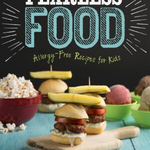 Fearless Food: Allergy-Free Recipes for Kids (Allergy Aware Cookbooks)