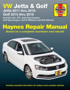 vw jetta and golf haynes repair manual: jetta 2011 thru 2018 * golf 215 thru 2019 * includes gli, gti, jetta sportwagen, golf sportwagen, golf r 4motion and golf alltrack (haynes automotive)