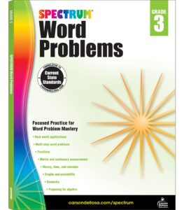 spectrum math word problems grade 3 workbook, ages 8 to 9, 3rd grade math word problems, fractions, algebra prep, geometry, multi-step word problems, money, and time - 128 pages