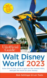 the unofficial guide to walt disney world 2023 (unofficial guides)