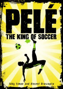 pelé: the king of soccer