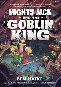 mighty jack and the goblin king (mighty jack, 2)