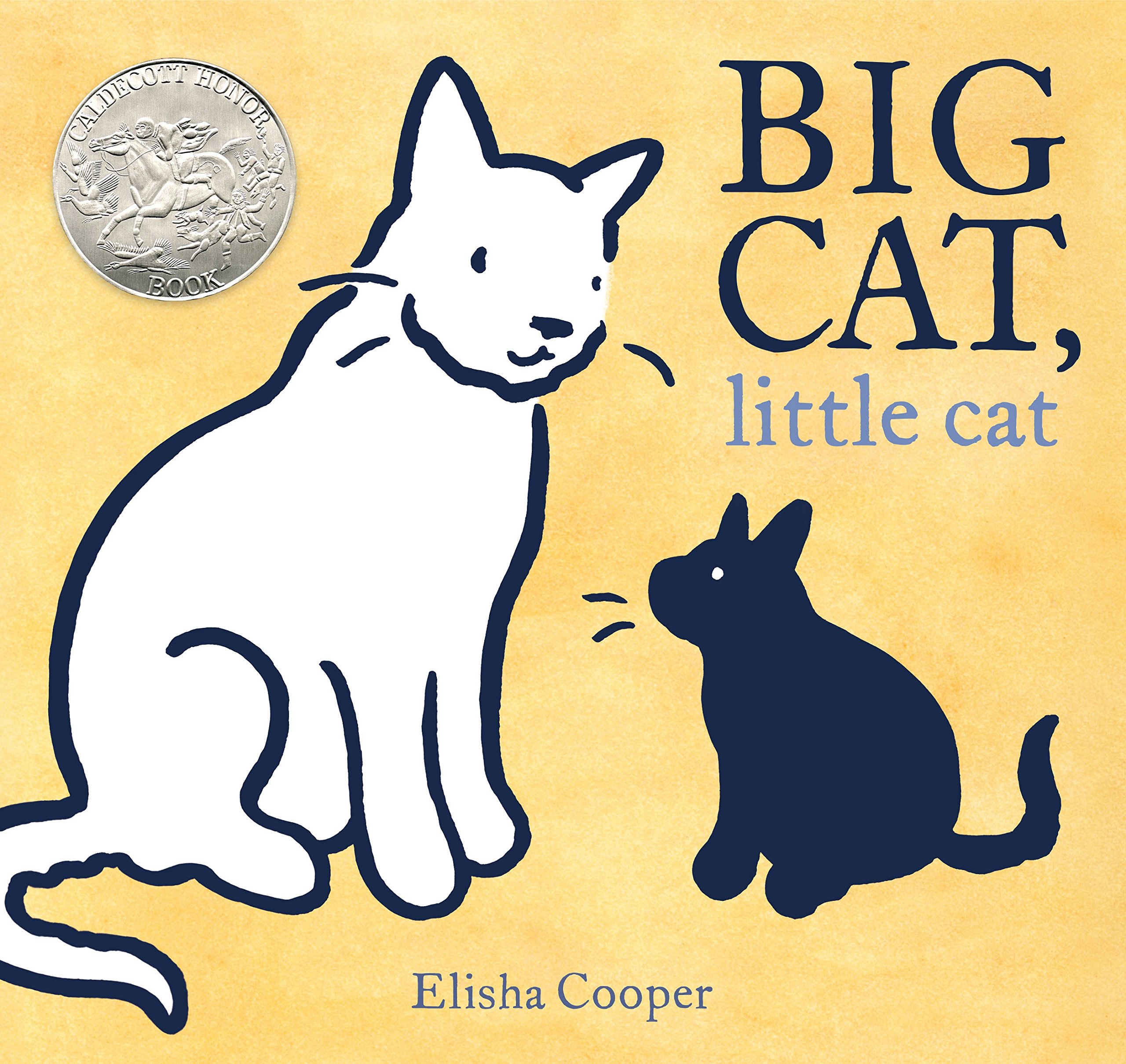 Big Cat, Little Cat: (Caldecott Honor Book)