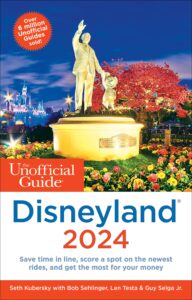 the unofficial guide to disneyland 2024 (unofficial guides)