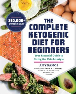 the complete ketogenic diet for beginners: your essential guide to living the keto lifestyle