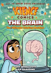 science comics: the brain: the ultimate thinking machine