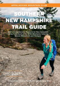 southern new hampshire trail guide: amc’s comprehensive resource for new hampshire hiking trails south of the white mountains, featuring mounts monadnock and cardigan