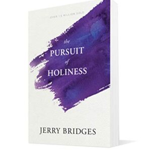 The Pursuit of Holiness