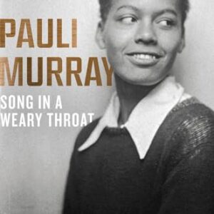 Song in a Weary Throat: Memoir of an American Pilgrimage