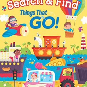 My First Search & Find: Things That Go!-A Perfect, Fun-Filled Way to Introduce Children to Vehicles and What they Do (My First Search & Find)