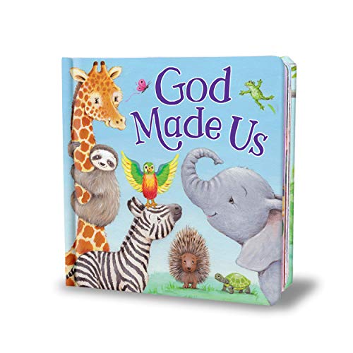 God Made Us – Story-time Board Book for Toddlers, Ages 0-4 - Part of the Tender Moments Series