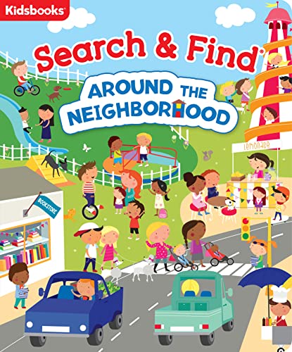 Search & Find: Around the Neighborhood - Search for People, Animals, Objects, Food, and More, Ages 2 and Up - Part of the Search & Find Series