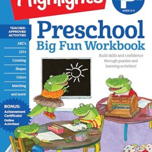 Preschool Big Fun Workbook: 256-Page Preschool Activity Book Full of Preschool Math, Language Arts, Writing Practice, Shapes Practice, Puzzles and More (Highlights™ Big Fun Activity Workbooks)