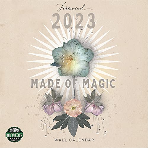 FIREWEED 2023 Wall Calendar: Made of Magic | 12" x 24" Open | Amber Lotus Publishing